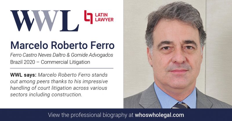 Marcelo Roberto Ferro – FCDG | Ferro, Castro Neves, Daltro & Gomide Advogados